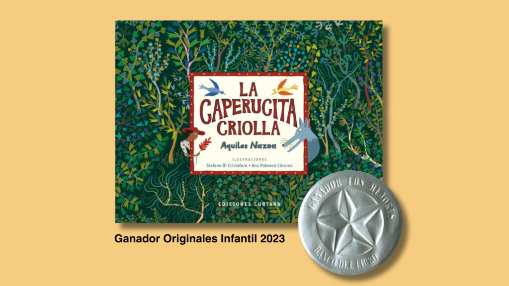 La Caperucita Criolla de Aquiles Nazoa premiada por el Banco del Libro ...